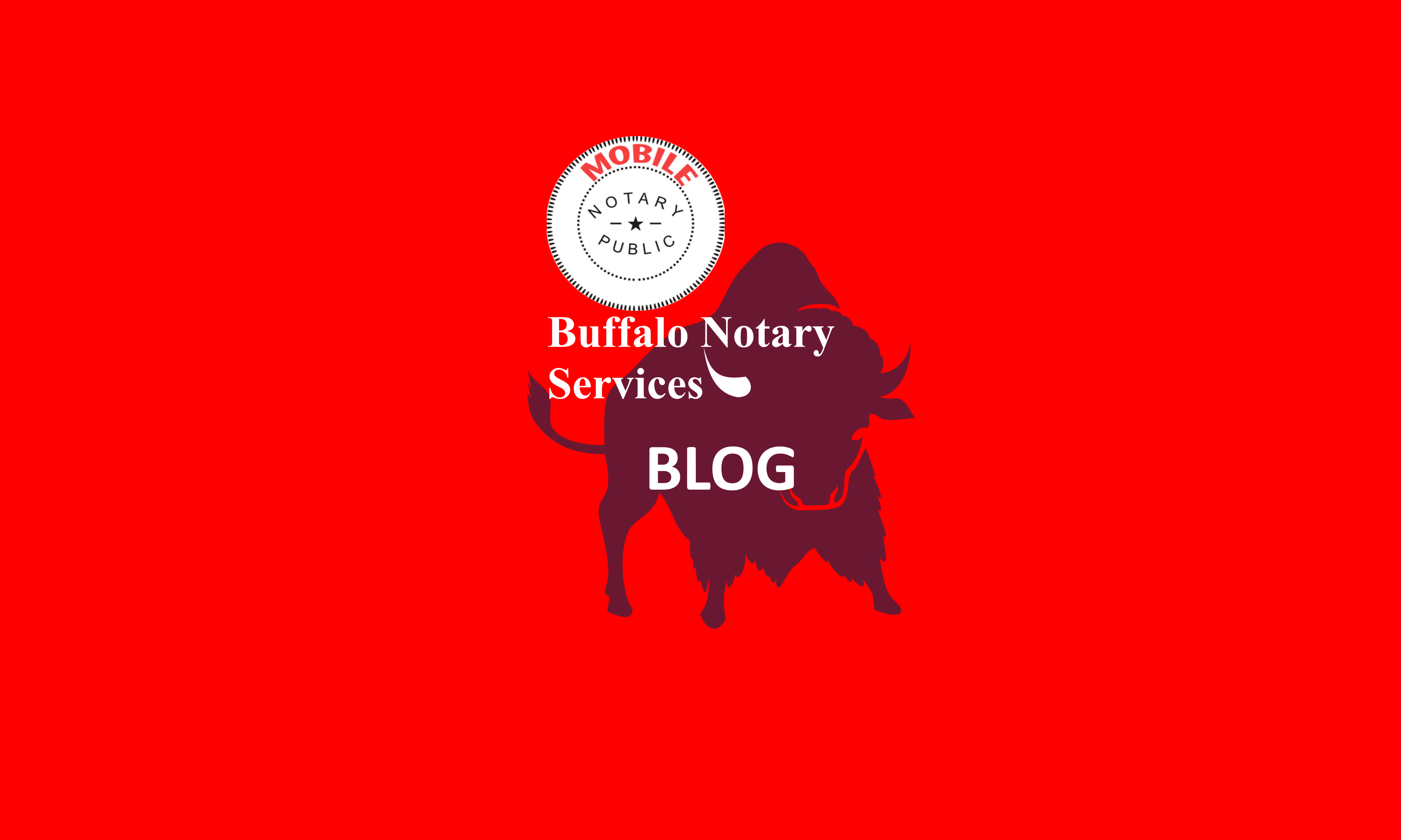 Buffalo Notary Services BLOG The Notary At Your Door buffalo-notary-services-blog-the-notary-at-your-door